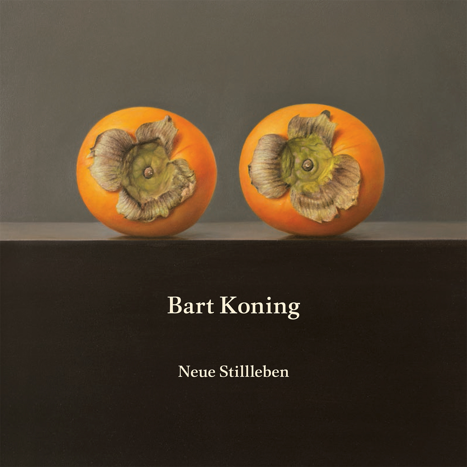 Bart Koning. Neue Stillleben - Galerie Peter Tedden